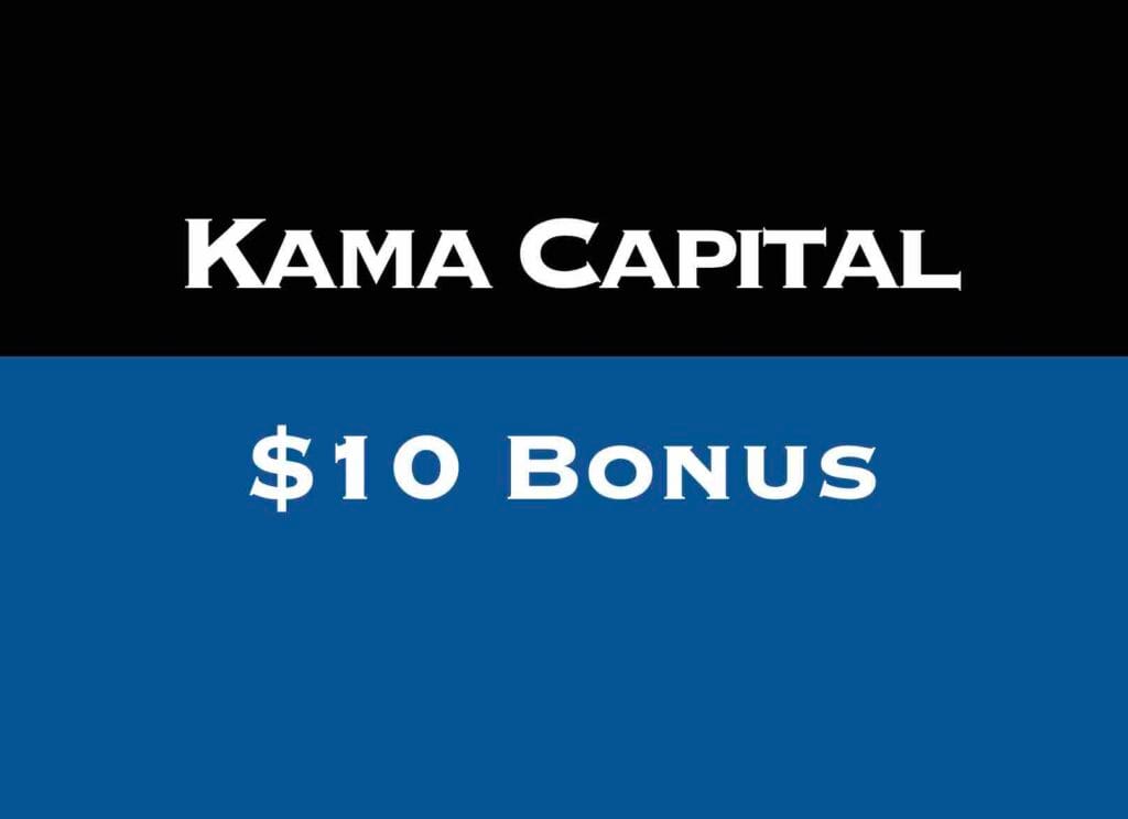 Kama Capital - $10 Bonus - BrokersOfForex.com